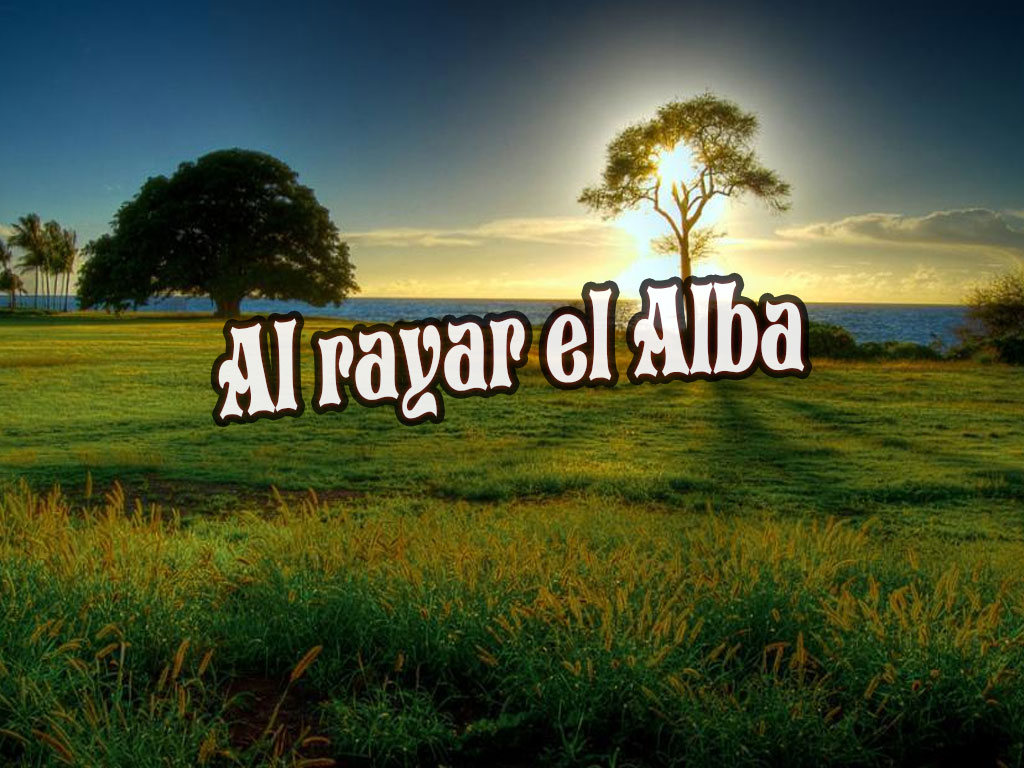 Al rayar el alba