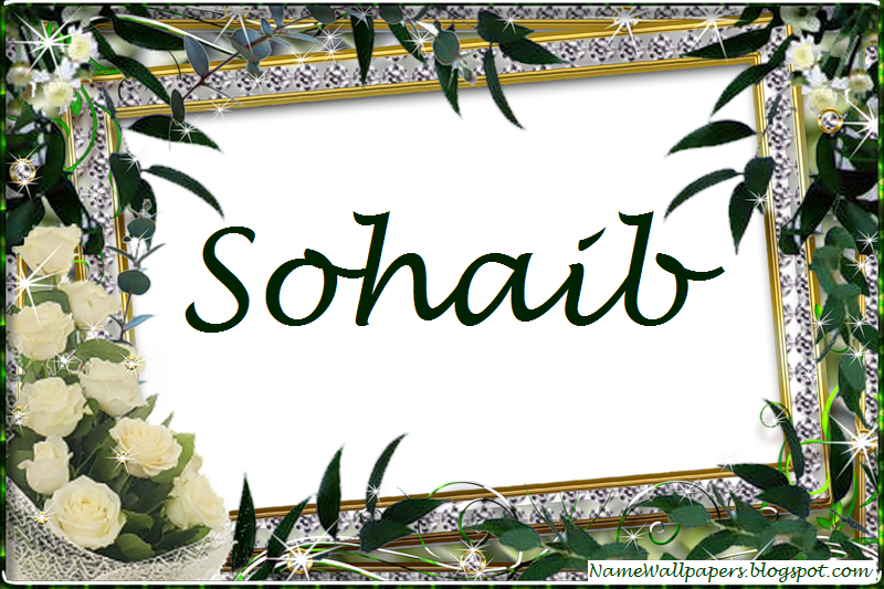Sohaib Name Wallpapers Sohaib ~ Name Wallpaper Urdu Name Meaning Name ...