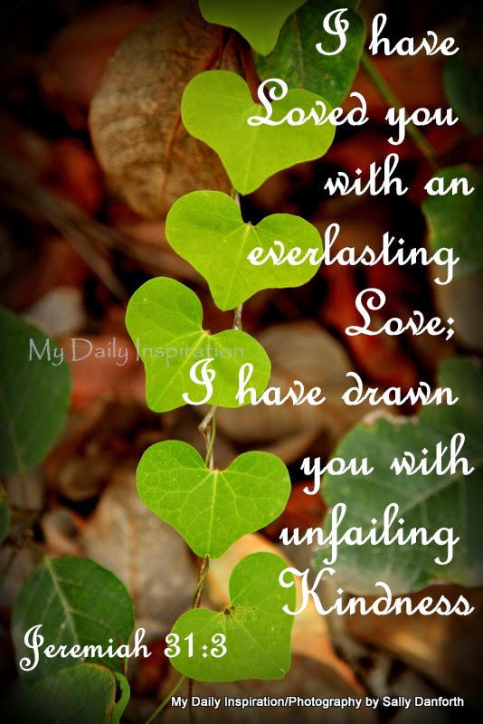 I have loved you with an everlasting love