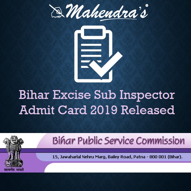 Bihar Excise Sub Inspector Admit Card 2019 Released