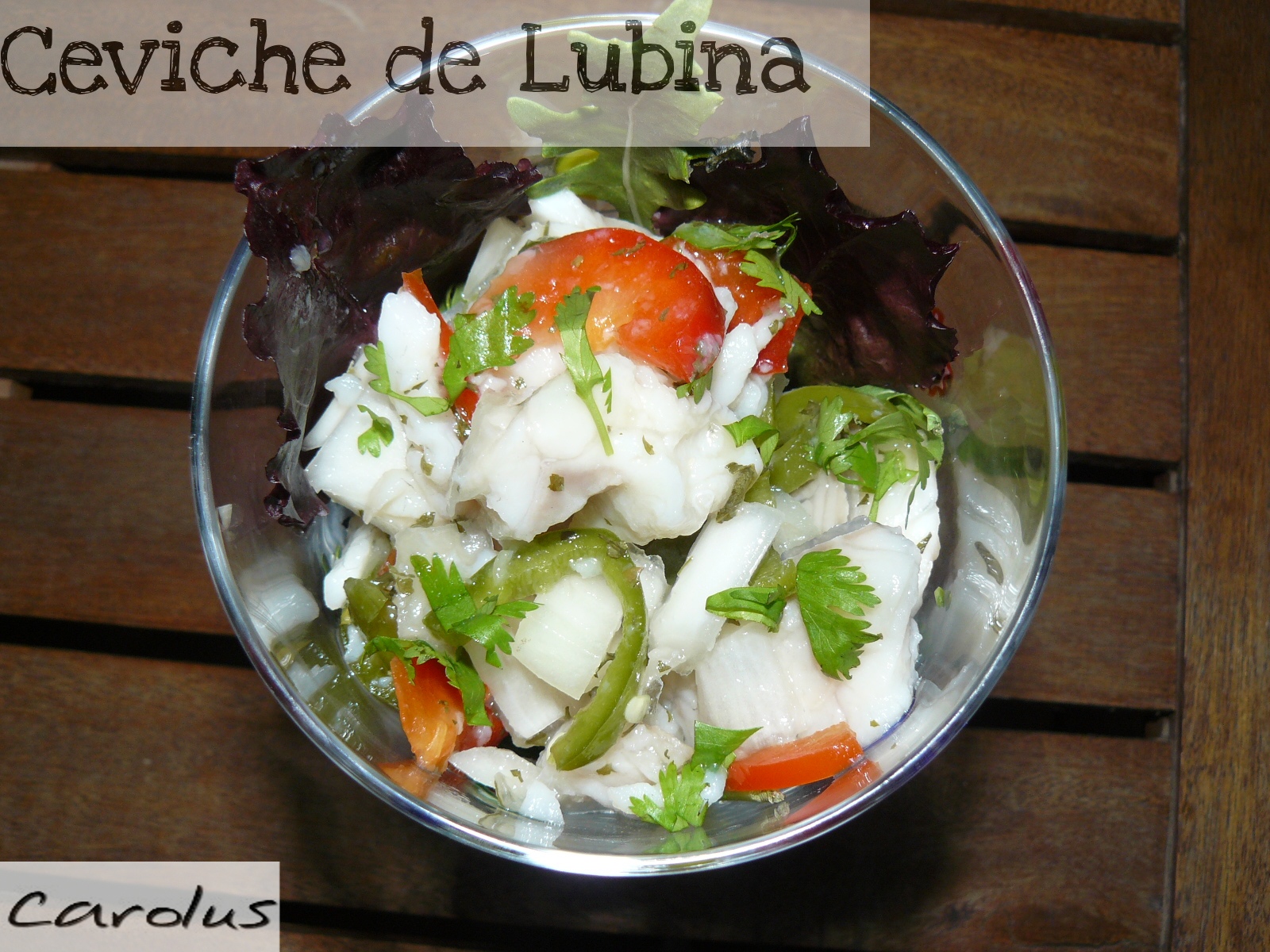 Ceviche, cebiche, seviche o sebiche de Lubina - Carolus Cocina