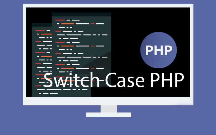 Struktur Kendali Switch Case pada PHP - Belajar Coding