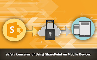 SharePoint Development: 5 Safety Concerns of Using SharePoint on Mobile ...