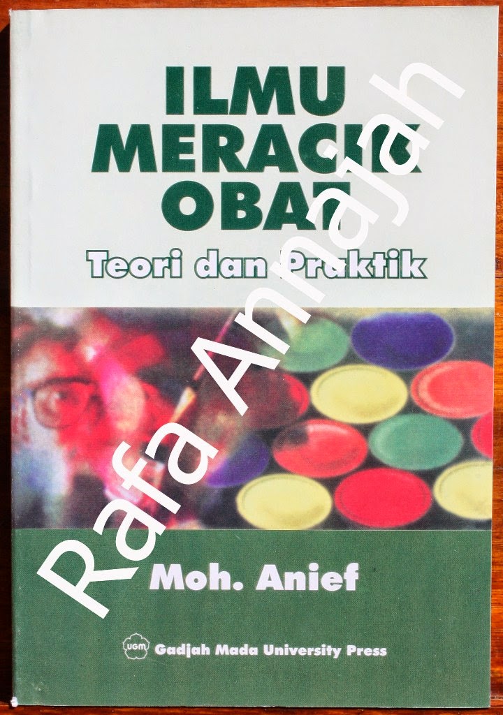 RAFA ANNAJAH: Ilmu Meracik Obat : Teori dan Praktik