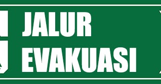 Pesan Sticker Safety Sign: Pesan Rambu Jalur Evakuasi