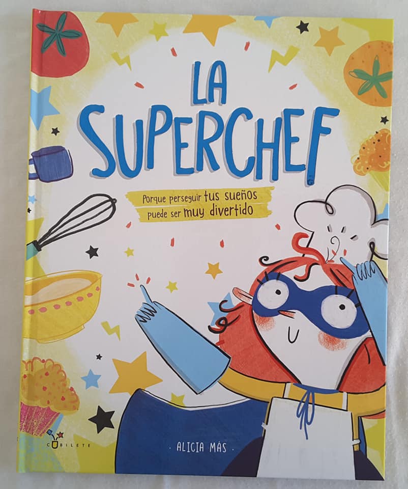 Creciendo con libros y juegos: "LA SUPERCHEF", UN LIBRO QUE ANIMA A LOS ...