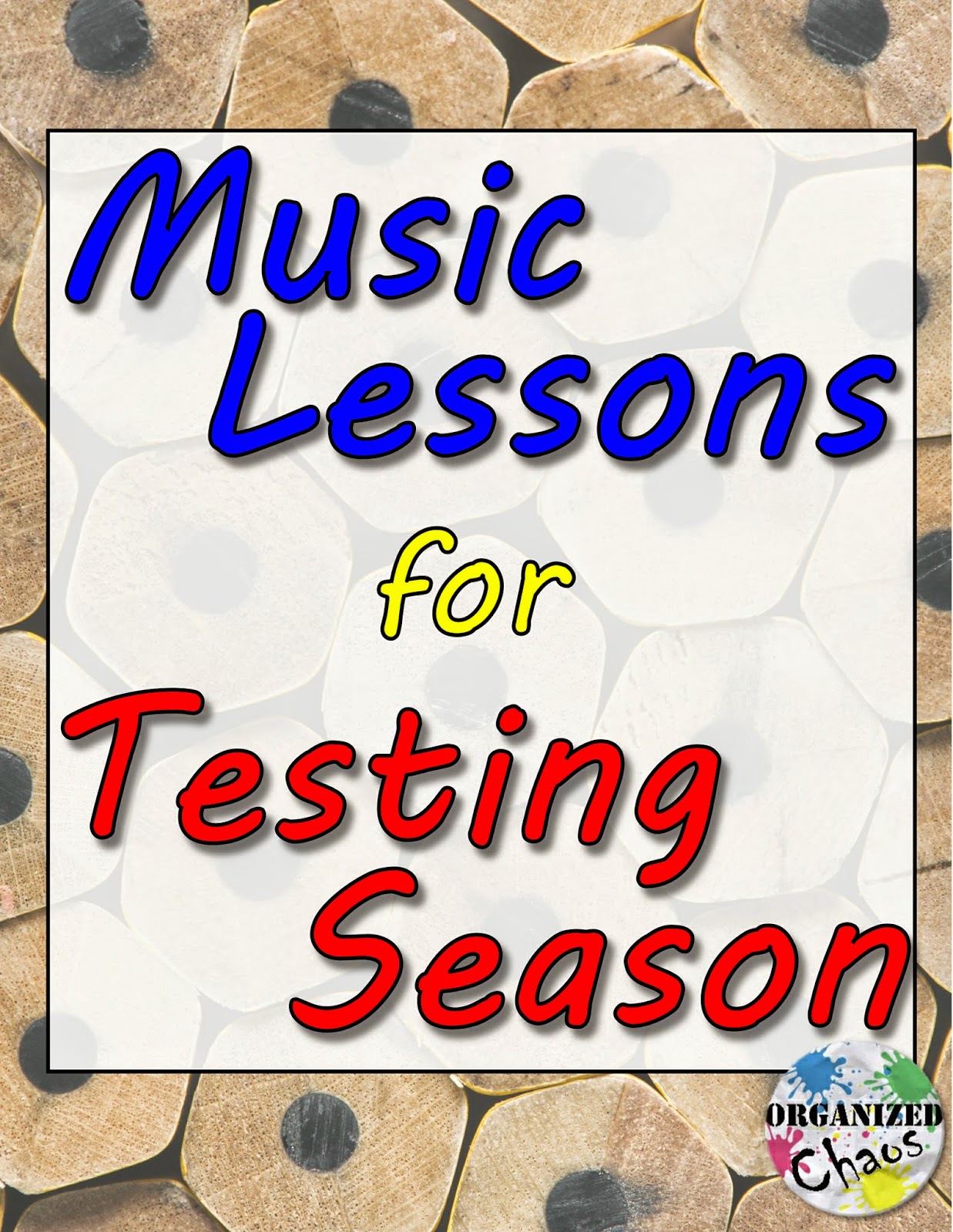 Teacher Tuesday: music lessons for testing season | Organized Chaos
