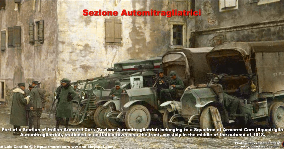 Armored Cars in the WWI: Italian Platoon of Armored Cars (Sezione ...