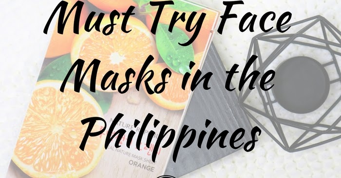 Must Try Face Masks in the Philippines - IzzaGlinoFull