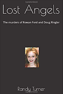 The Turner Report: Lost Angels: The Murders of Rowan Ford and Doug ...
