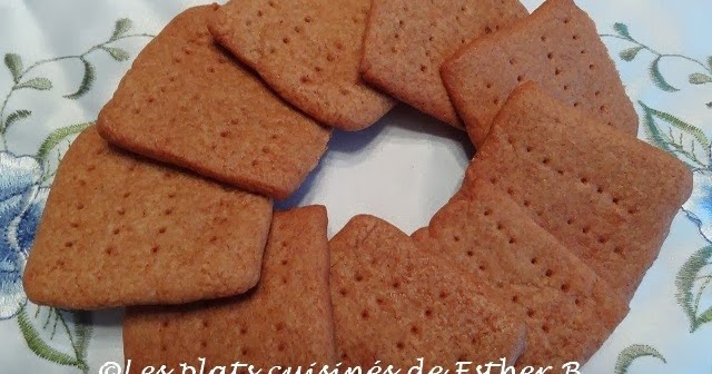 Les plats cuisinés de Esther B: Biscuits graham fait maison