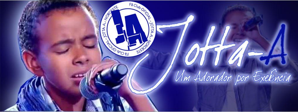 *Fã Club Oficial JOTTA A. Nordeste*