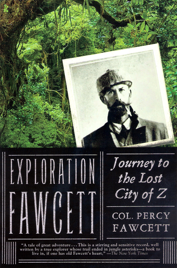 Miskatonic Debating Club & Literary Society: Review: Colonel Percy Fawcett