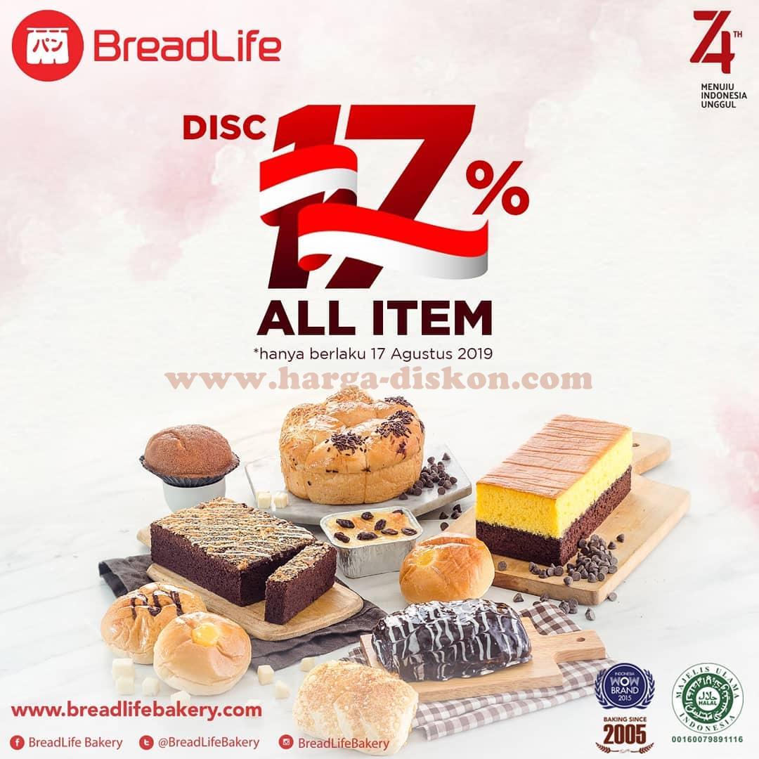 Discount 17% untuk seluruh transaksi di BreadLife, khusus di tanggal 17 ...