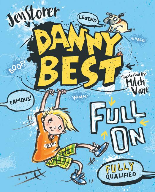 Kids' Book Review: Review: Danny Best: Full On
