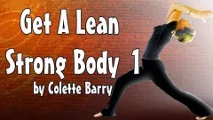 How to Get a Lean, Strong Body - Fast! Effective and Simple!
