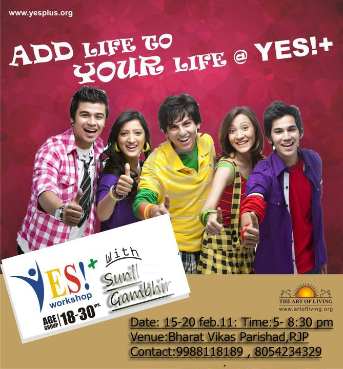 ART OF LIVING , RAJPURA: Time For YES+