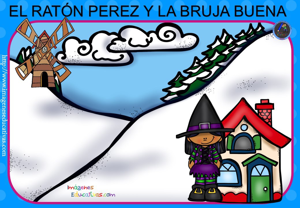 SGBlogosfera. María José Argüeso: EL RATÓN PÉREZ Y LA BRUJA BUENA