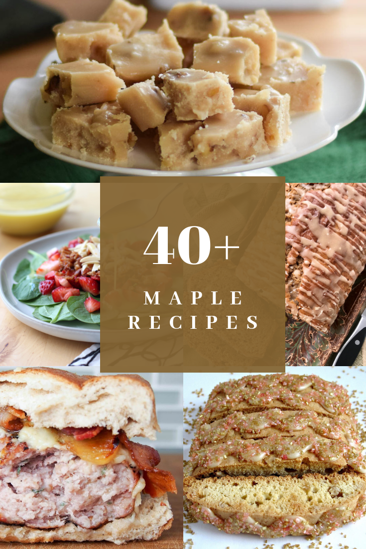 Savory Moments: 40+ Maple Recipes for Maple Season