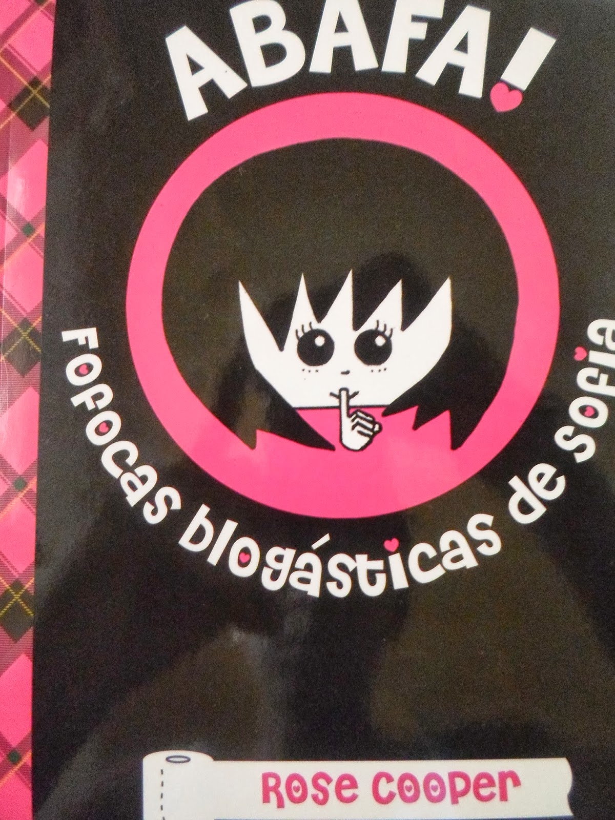 Garota Miau: Meu livro do momento/ Fofocas blogásticas de Sofia
