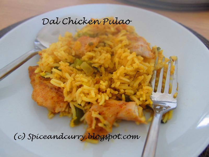 Spice and Curry: Dal Chicken Rice Pulao/Pilaf - A Recipe With Left-Over ...