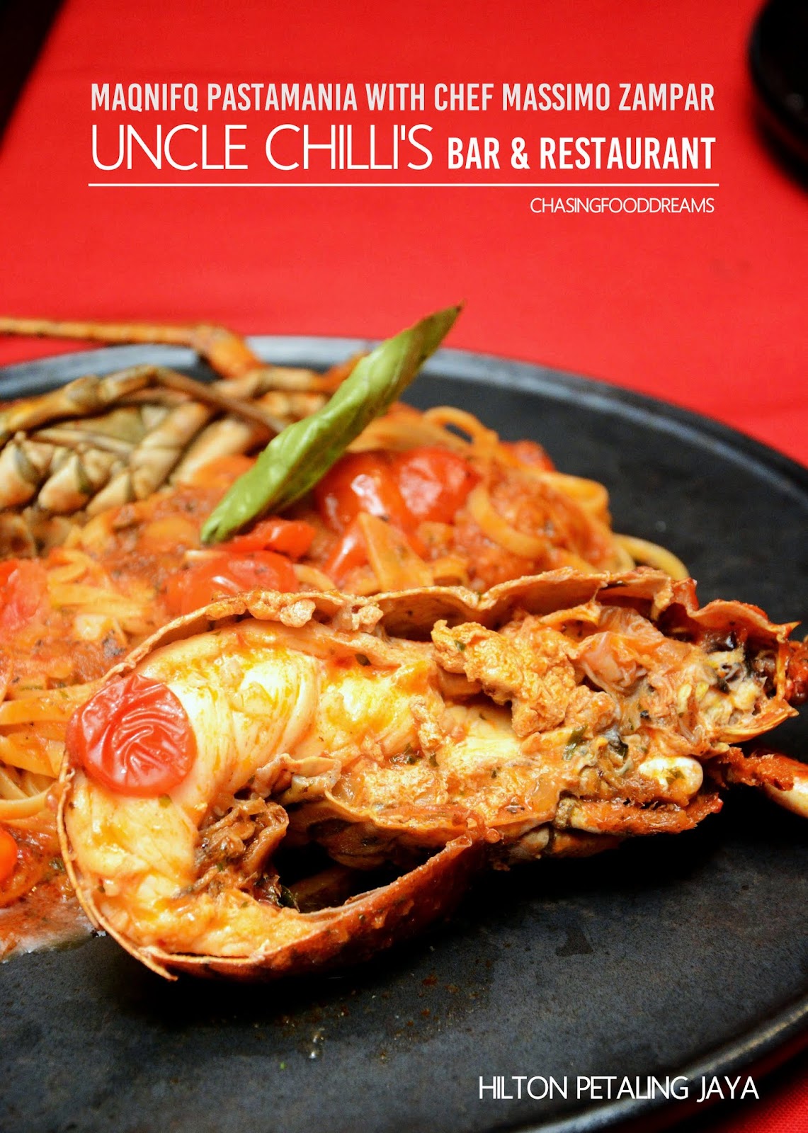 CHASING FOOD DREAMS: Uncle Chilli’s Bar & Restaurant @ Hilton Petaling Jaya