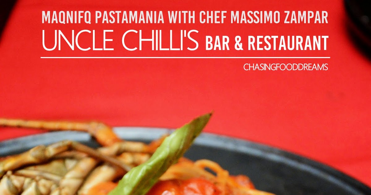 CHASING FOOD DREAMS: Uncle Chilli’s Bar & Restaurant @ Hilton Petaling Jaya