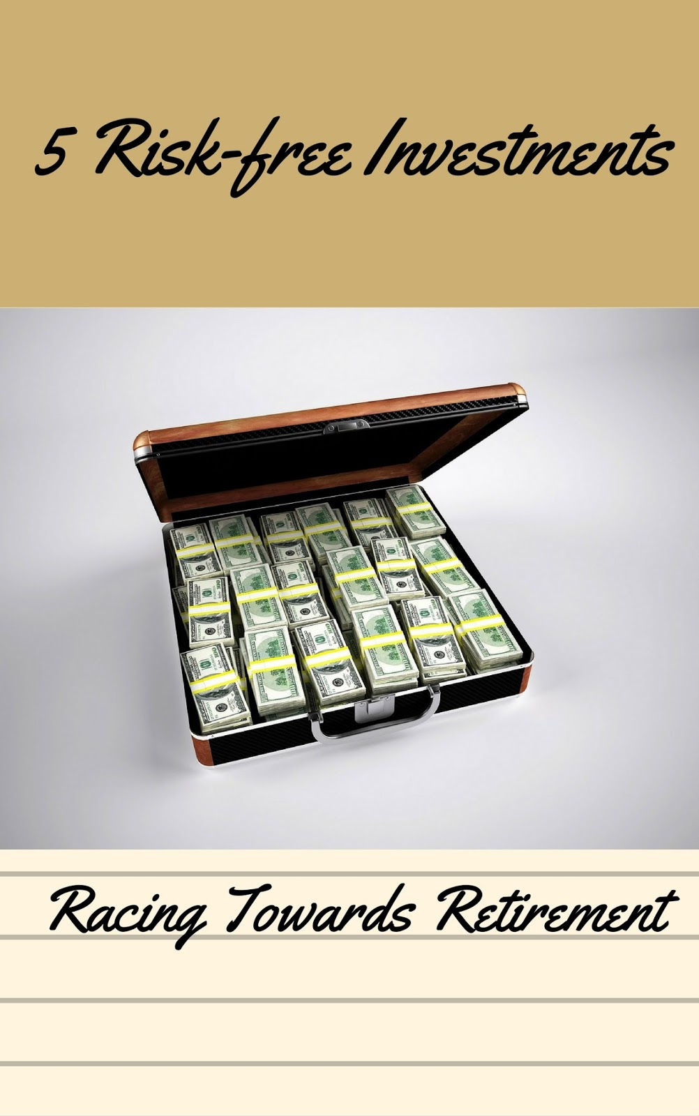 Racing Towards Retirement: 5 Risk Free Investments