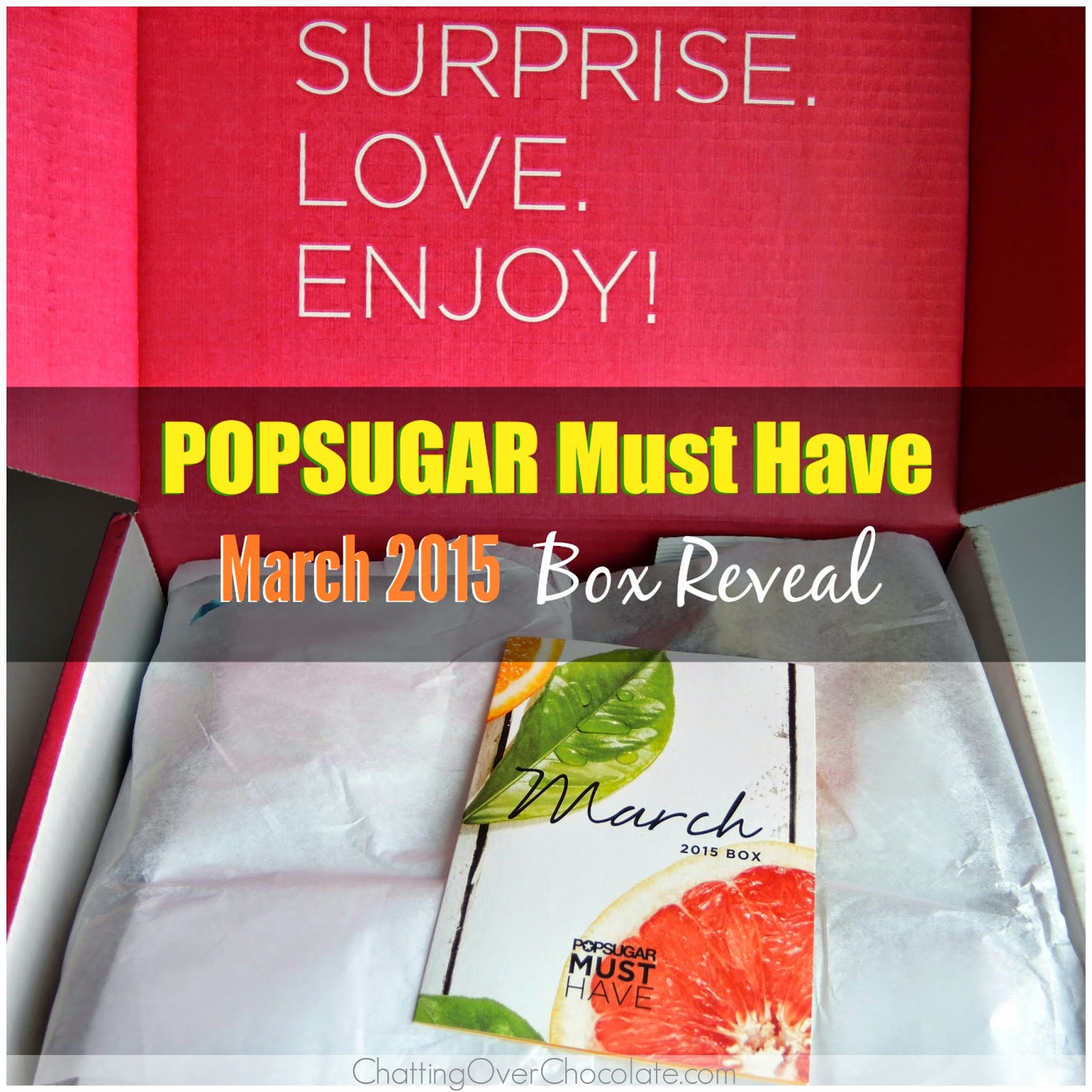 Chatting Over Chocolate: POPSUGAR Must Have March 2015 Box Reveal