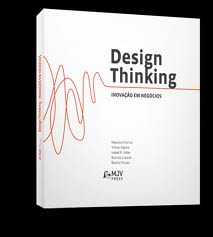 Inovação com Design Thinking: Livro sobre Design Thinking