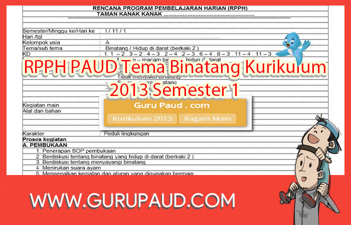 RPPH PAUD Tema Binatang Kurikulum 2013 Semester 1 | GURU PAUD