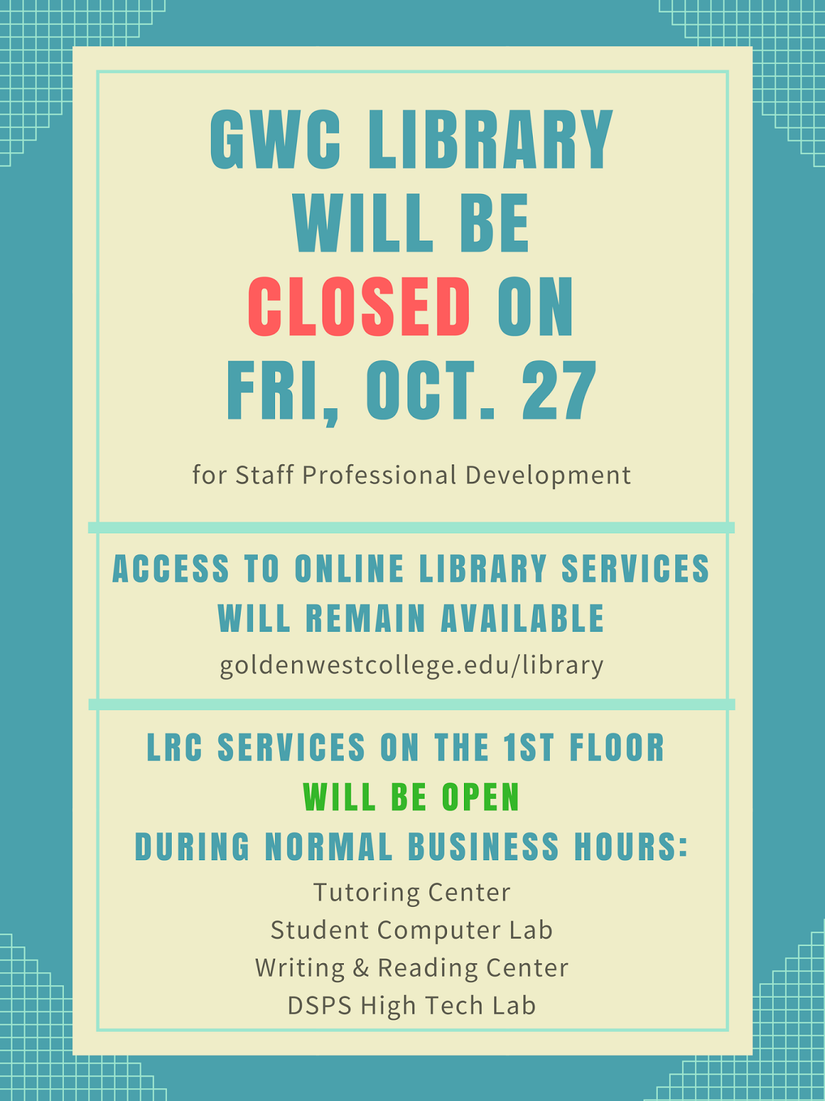 Golden West College Library Newsletter: GWC Library will be closed on ...