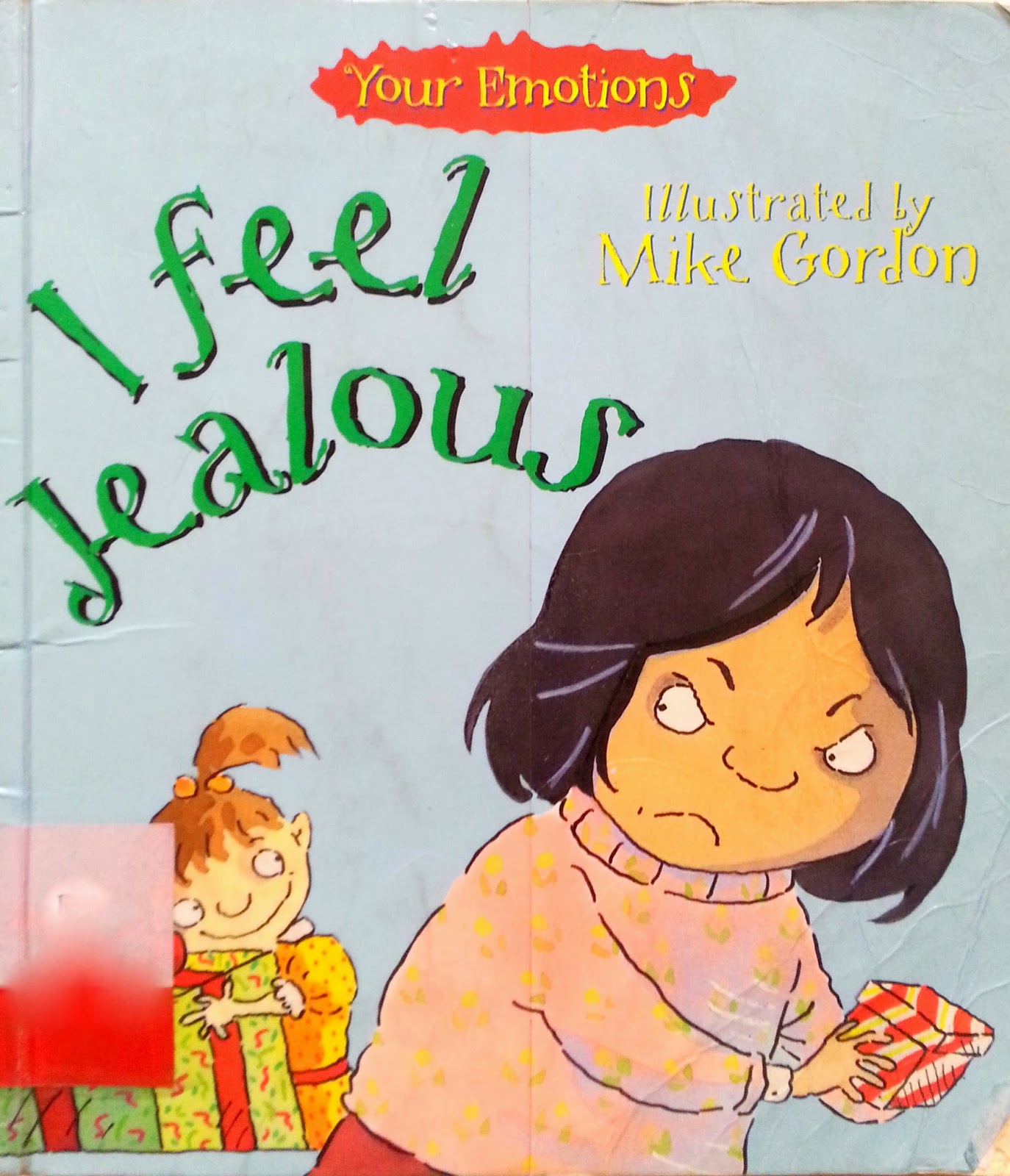 The Kids' Book Nook: Your Emotions: I feel Jealous
