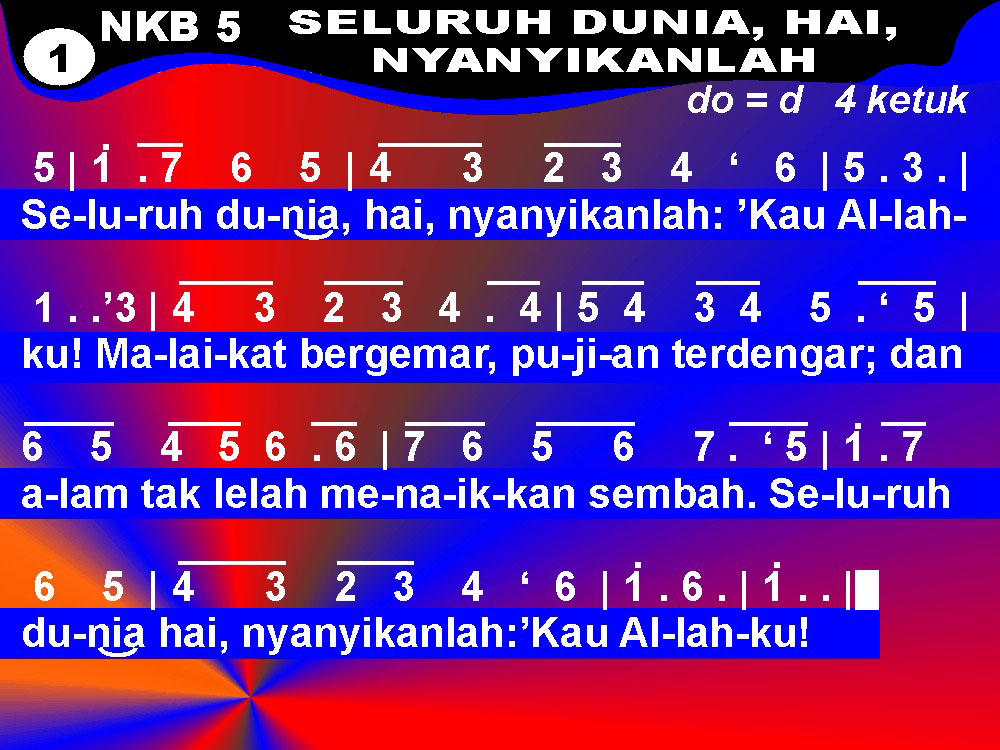 Lirik dan Not NKB 5 Seluruh Dunia Hai, Nyanyikanlah