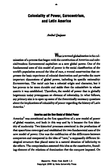 Aníbal Quijano Obregón: (2000) Coloniality of Power, Eurocentrism and ...
