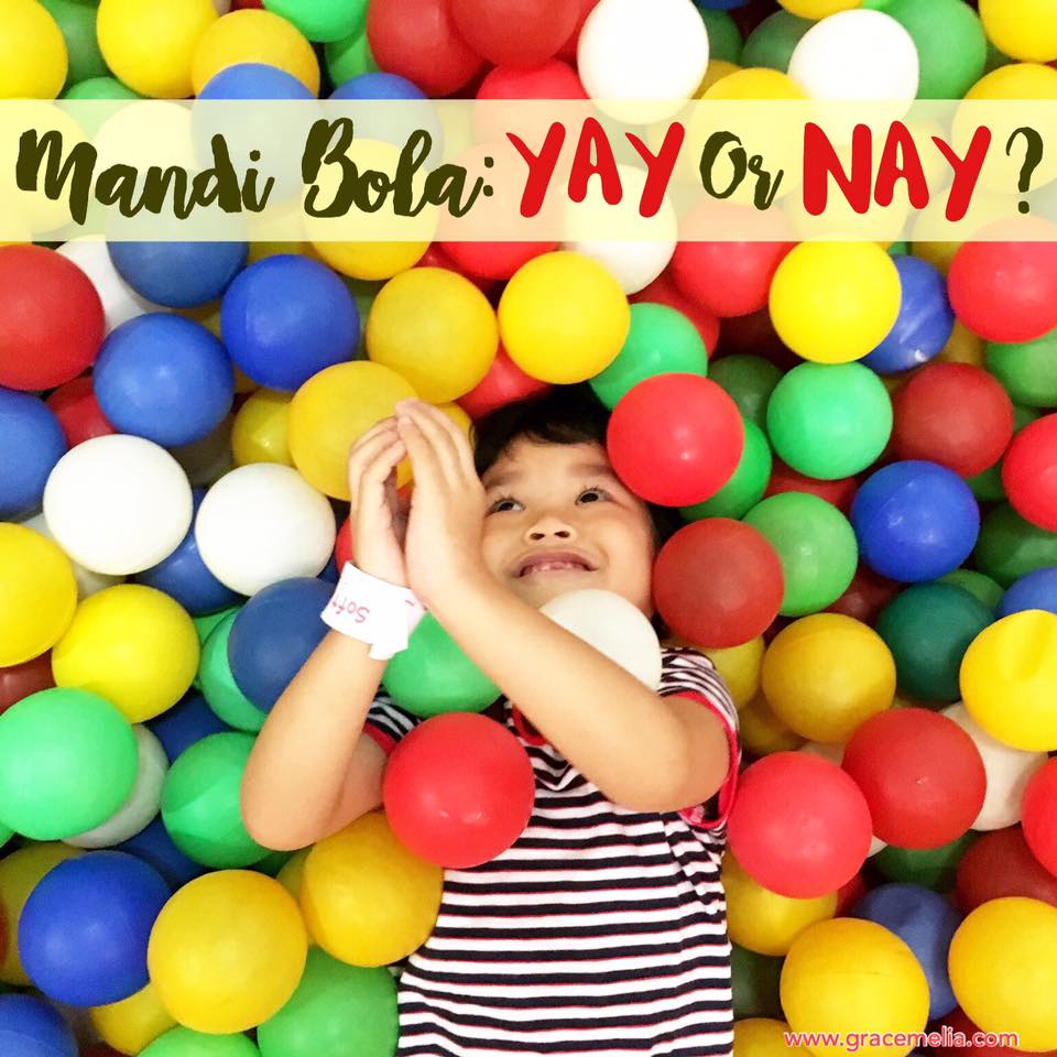 Mandi Bola: Yay Or Nay? | gracemelia.com | Parenting Blogger Indonesia