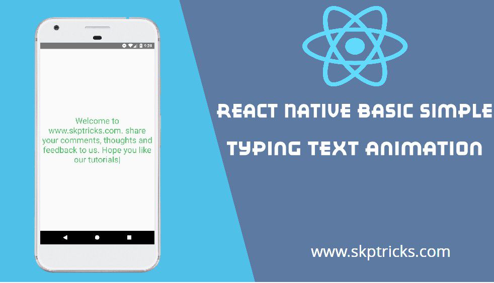 React Native Basic Simple Typing Text Animation Skptricks