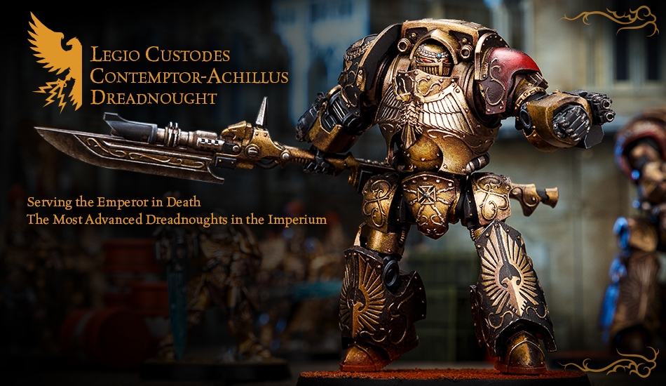 Legio Custodes Contemptor- Achillus Dreadnought - Faeit 212