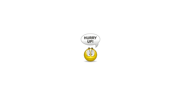 "Hurry Up!" Smiley | Symbols & Emoticons