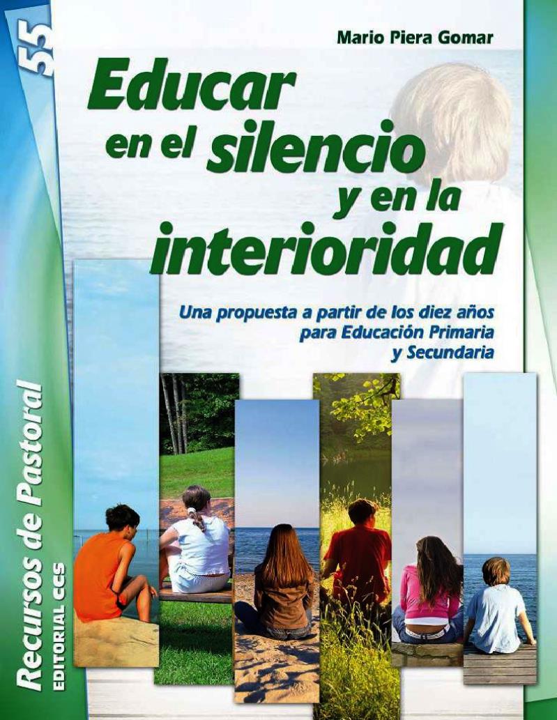 Educar en el silencio y en la interioridad – Mario Piera Gomar | FreeLibros