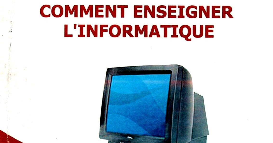 COMMENT ENSEIGNER L'INFORMATIQUE EN 5ème et 6ème COMMERCIALE ET ...