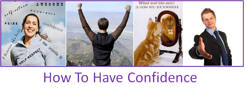 How To Have Confidence