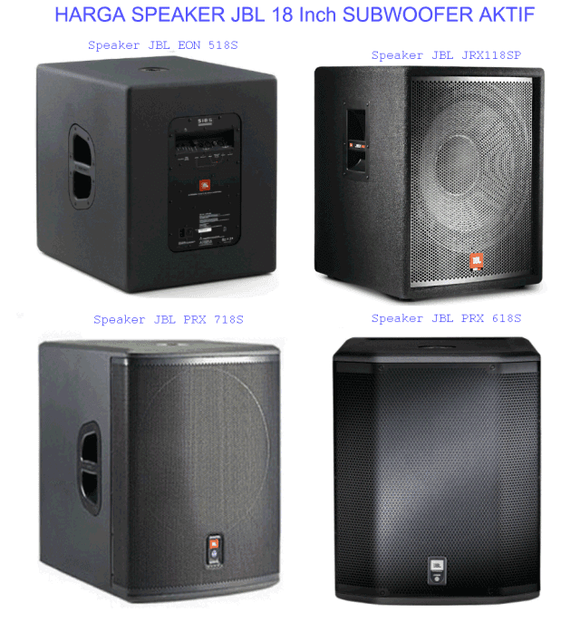 List Harga Speaker JBL 18 Inch Subwoofer Aktif - Harga Speaker dan Sound System