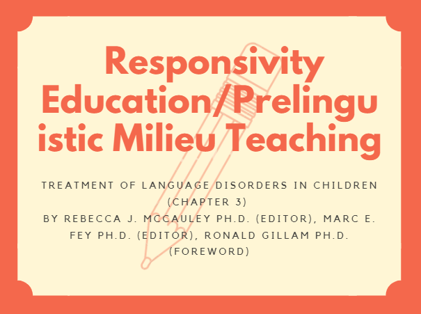 語言治療百寶箱Speech-Language therapy-Box: 兒童語言治療介入策略: Responsivity Education ...