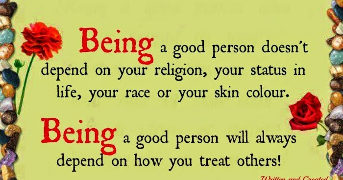 Daveswordsofwisdom.com: Being a good person.