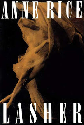 Book Review: Anne Rice – 'Lasher' ~ INTRAVENOUS MAGAZINE: Your daily ...
