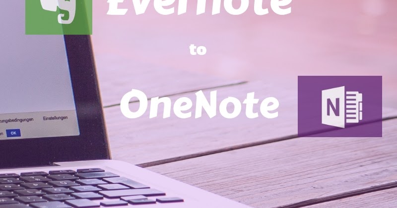 Goodbye Evernote, Hello OneNote