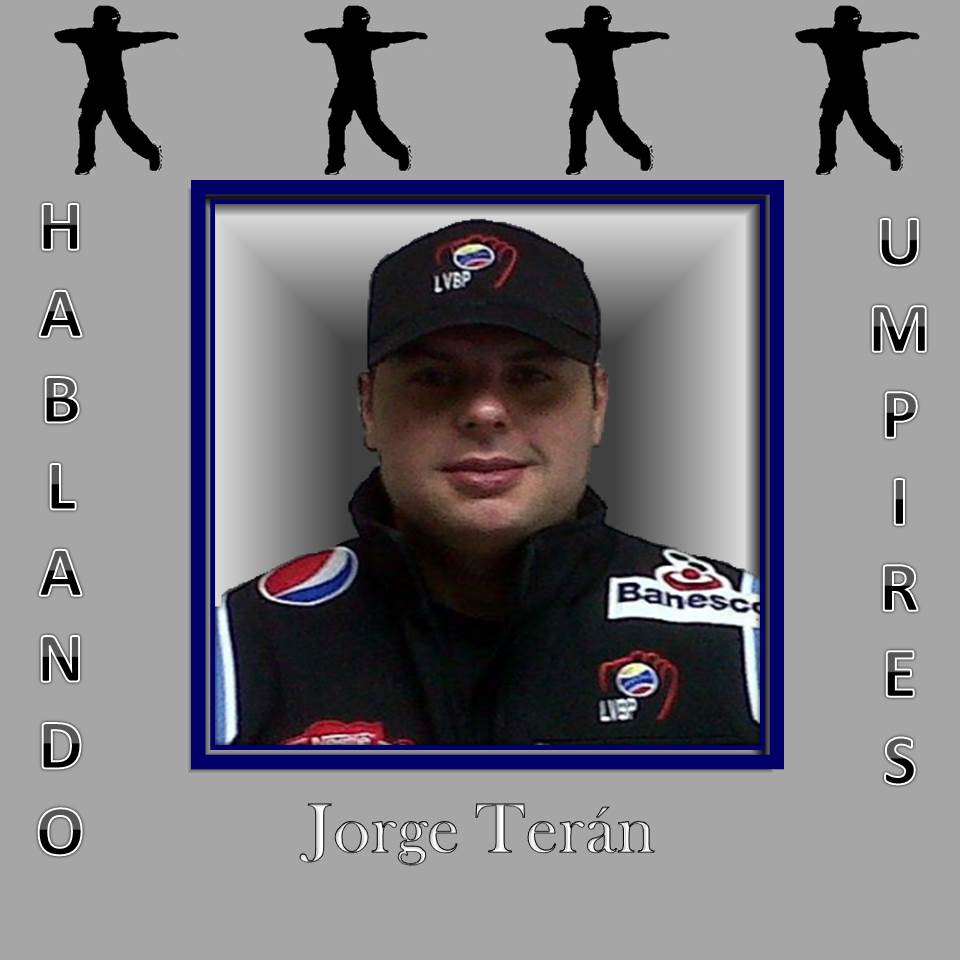 HABLANDO ENTRE UMPIRES: JORGE TERÁN. TEMP. 2018-2019