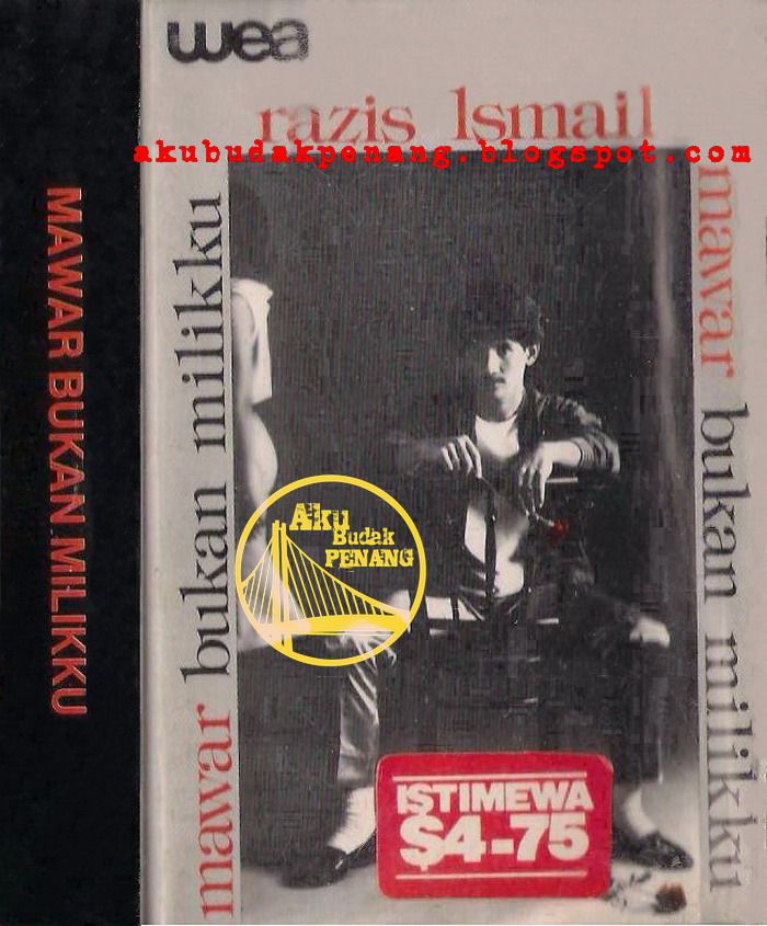Razis Ismail - Mawar Bukan Milikku [1985] | Arkib Budak Penang ...