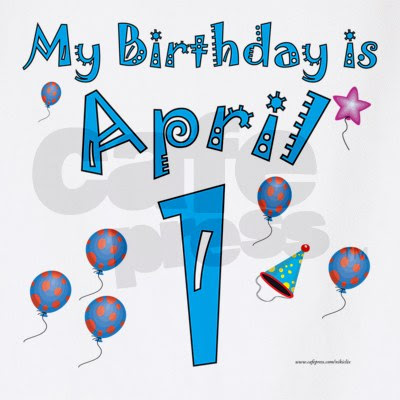 Scribbled Thoughts: April 1st - My Birthday